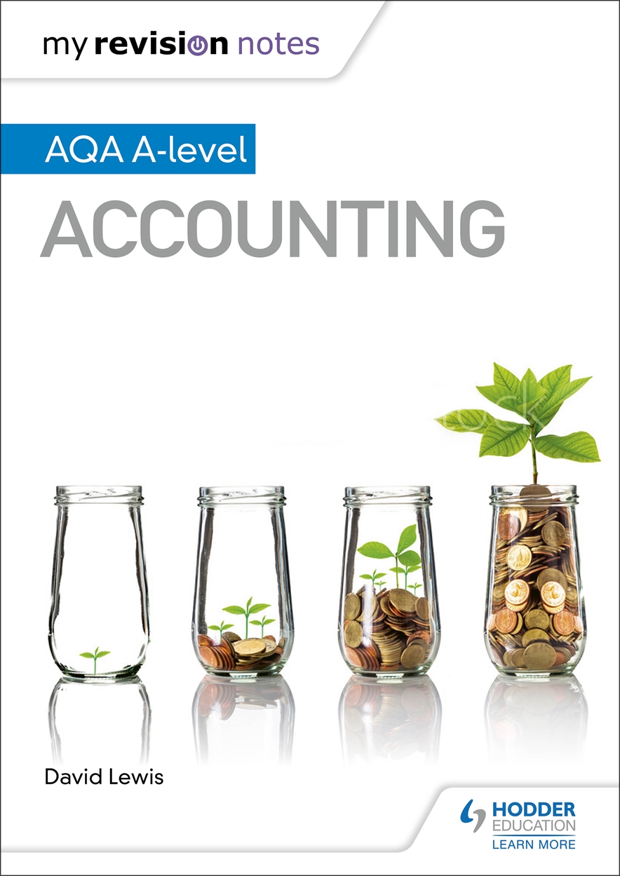 My Revision Notes: AQA A-level Accounting by David Lewis | Hachette UK