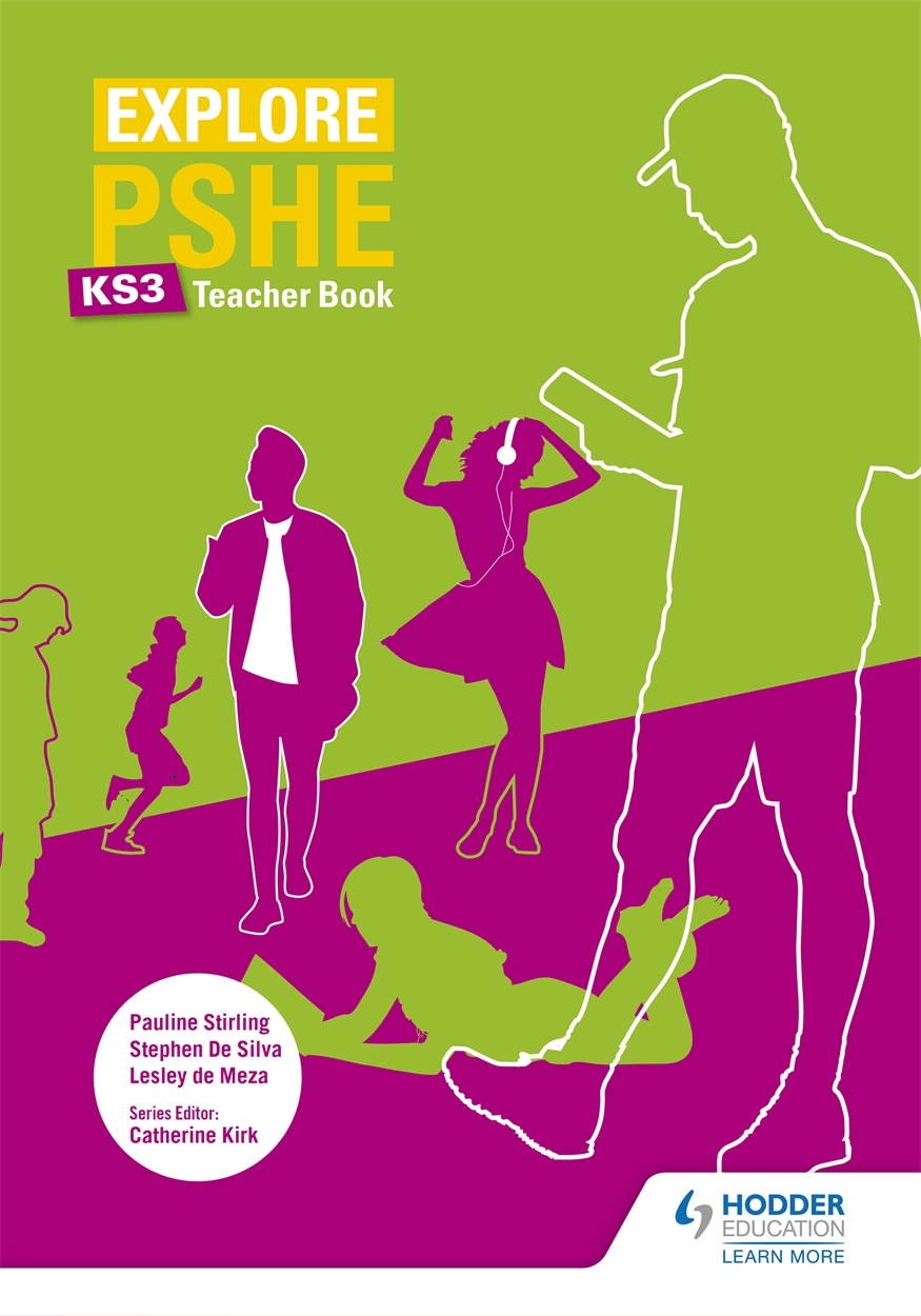 Explore PSHE for Key Stage 3 Teacher Book by Pauline Stirling | Hachette UK