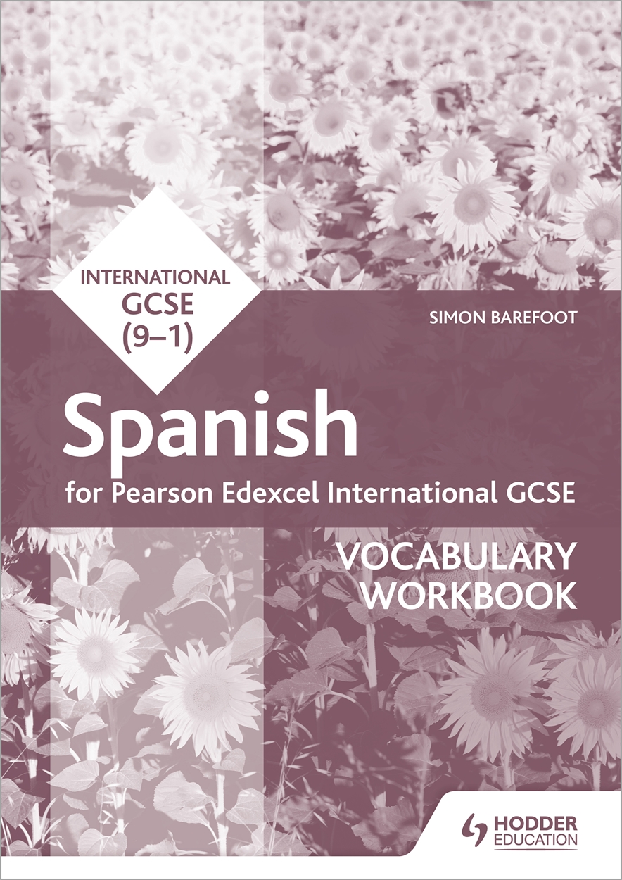 Pearson Edexcel International GCSE Spanish Vocabulary Workbook by Simon ...
