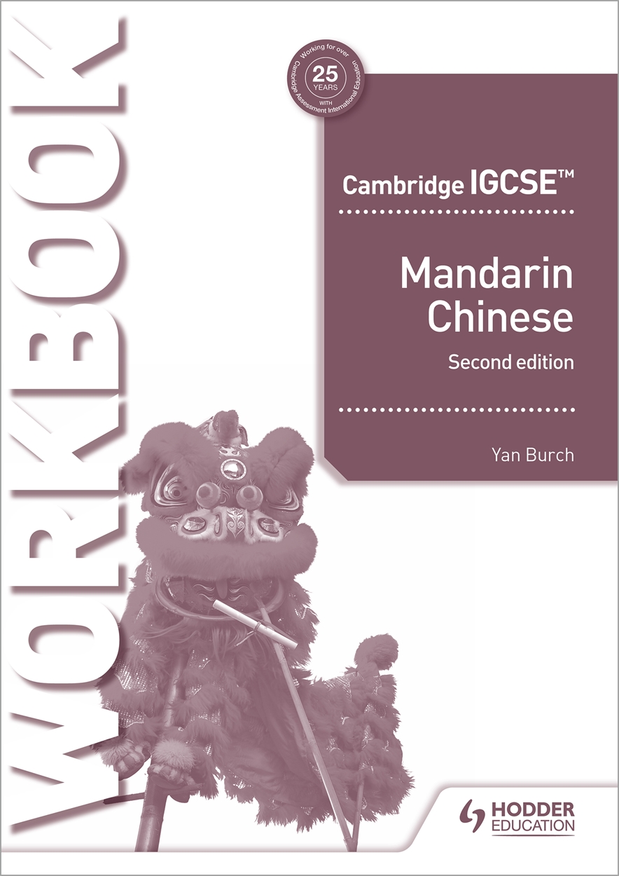 Cambridge IGCSE Mandarin Workbook Second Edition by Yan Burch | Hachette UK