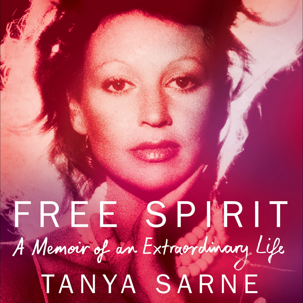 Free Spirit by Tanya Sarne | Hachette UK