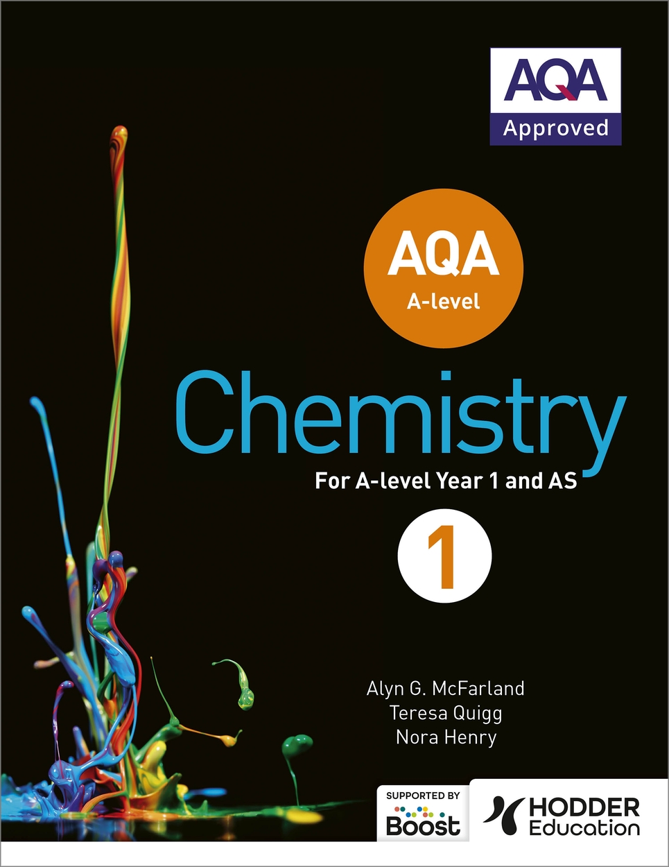 AQA A Level Chemistry Student Book 1 by Alyn G. McFarland | Hachette UK