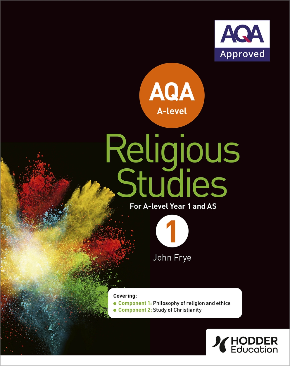 AQA A-level Religious Studies Year 1: Including AS by John Frye ...