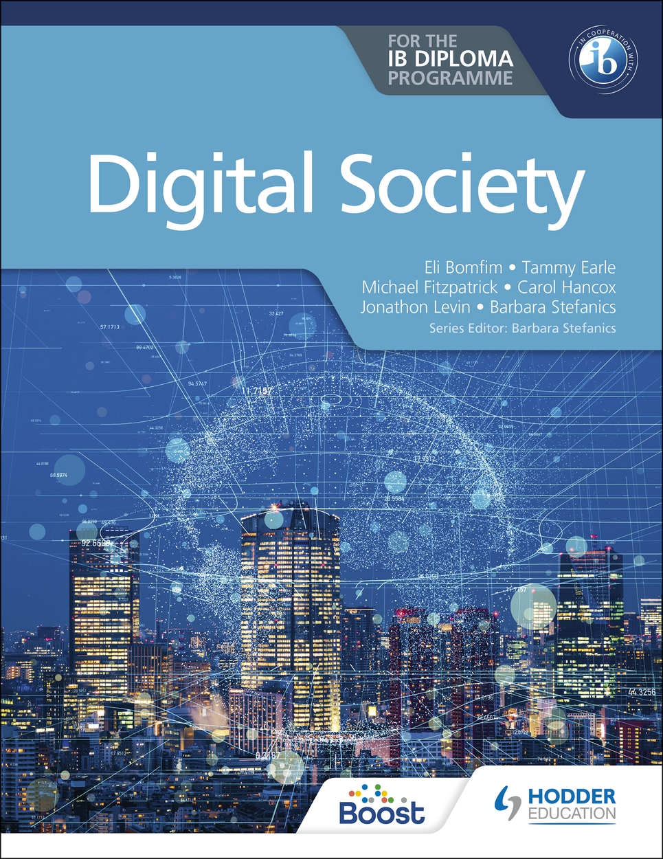 Digital Society for the IB Diploma by Eli Bomfim | Hachette UK