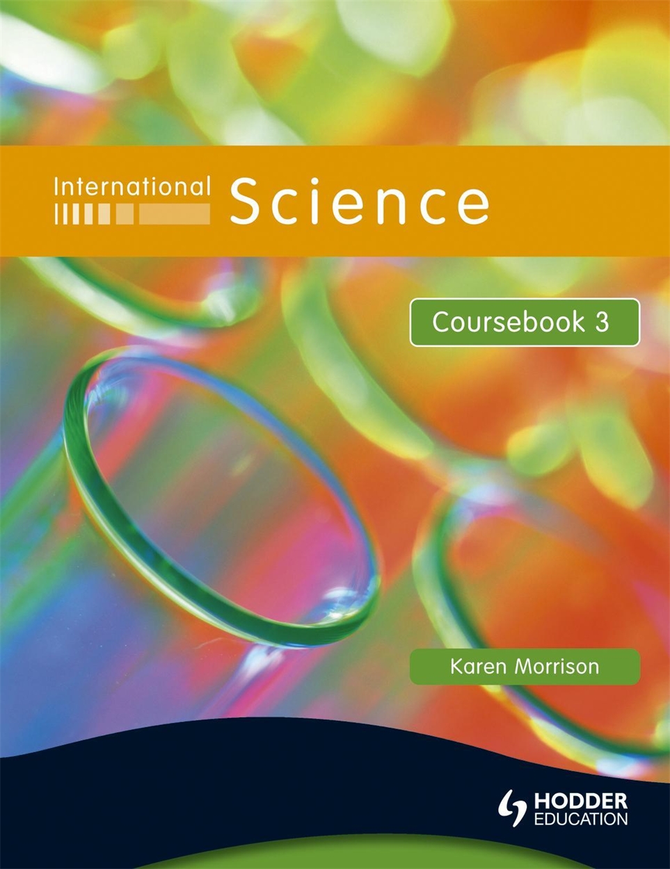 International Science Coursebook 3 by Karen Morrison | Hachette UK