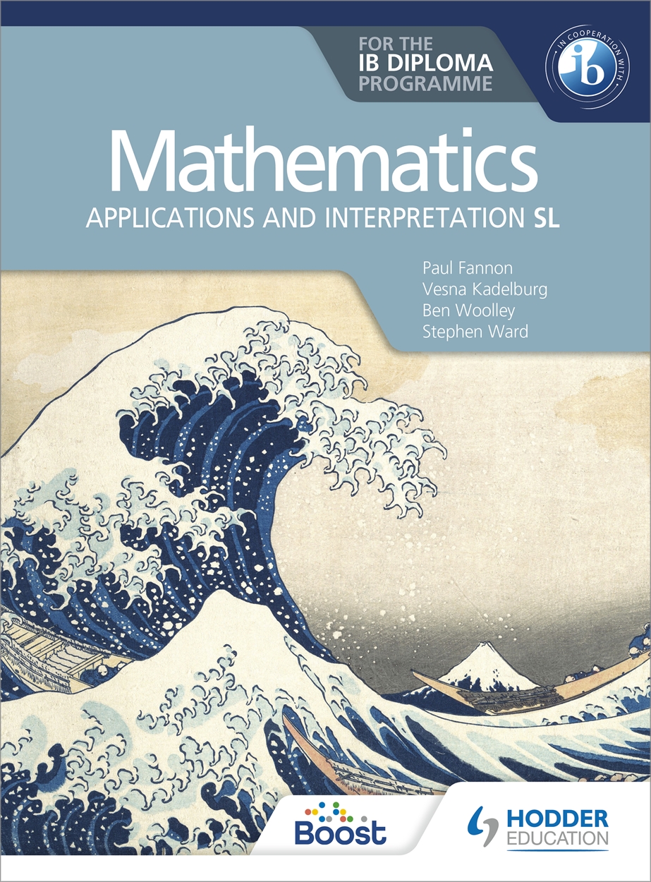 Mathematics for the IB Diploma: Applications and interpretations SL ...