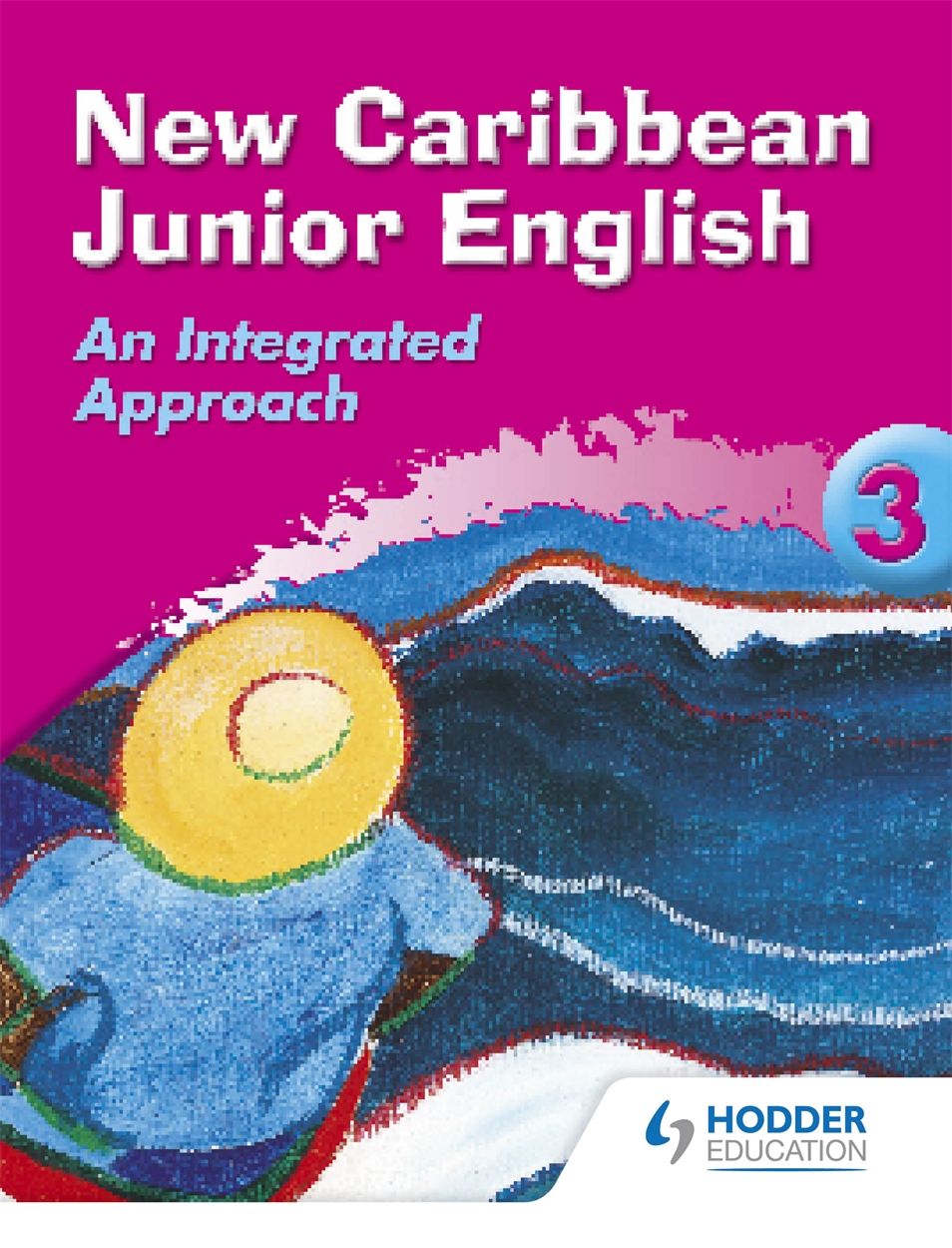New Caribbean Junior English Book 3 by Haydn Richards | Hachette UK