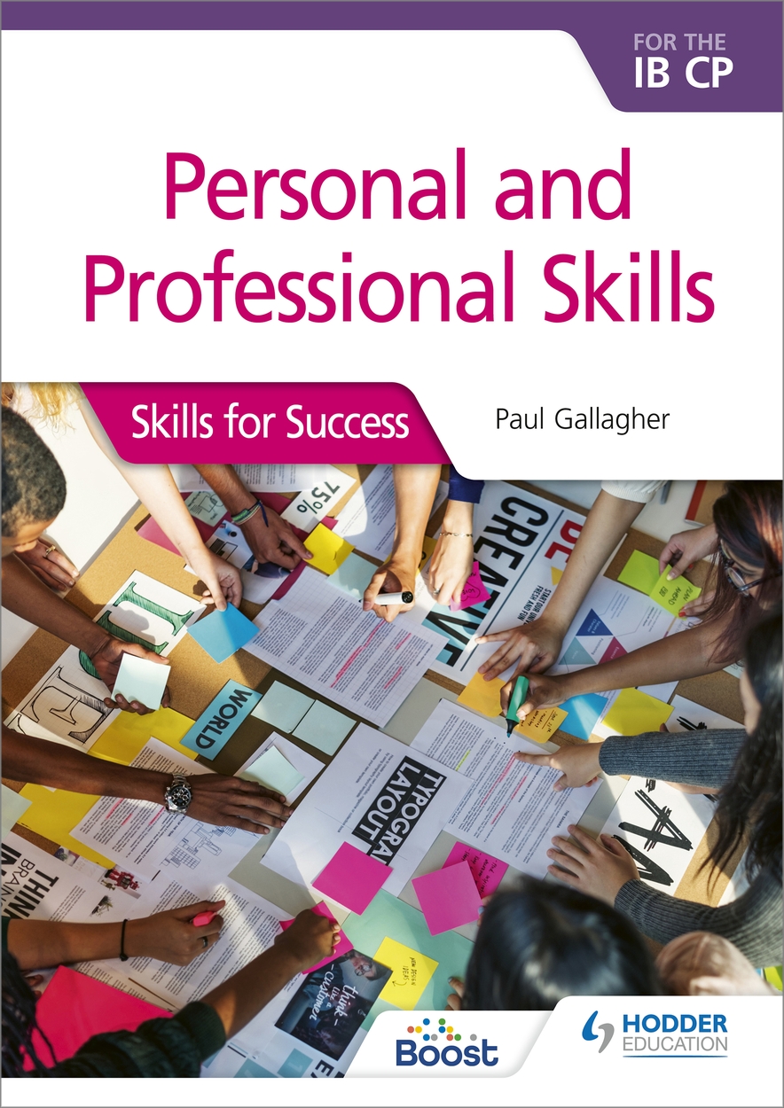 Personal and professional skills for the IB CP by Dr J Paul Gallagher ...