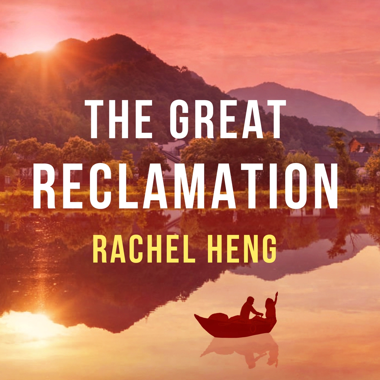 The Great Reclamation by Rachel Heng | Hachette UK