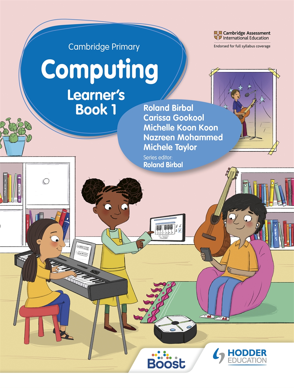 Cambridge Primary Computing Learner's Book Stage 1 Boost eBook by Roland Birbal | Hachette UK
