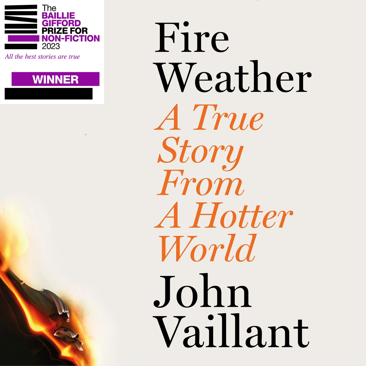 Fire Weather by John Vaillant | Hachette UK