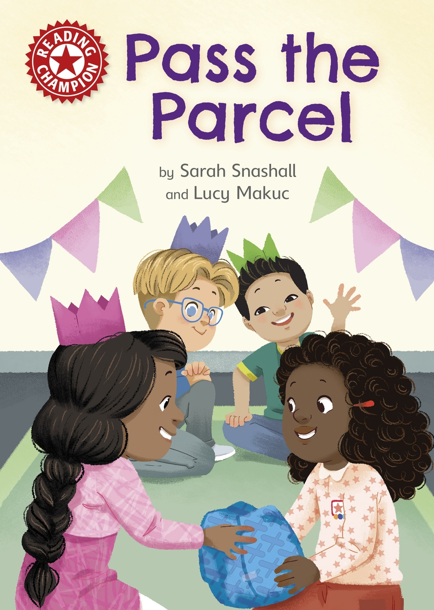 Reading Champion: Pass the Parcel by Sarah Snashall | Hachette UK