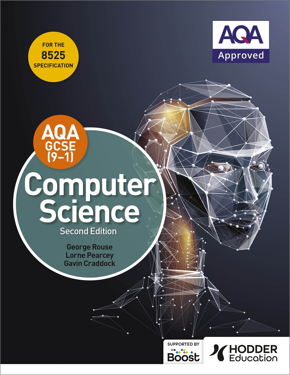AQA GCSE Computer Science, Second Edition by George Rouse | Hachette UK AQA GCSE Computer Science, Second Edition by George Rouse | Hachette UK