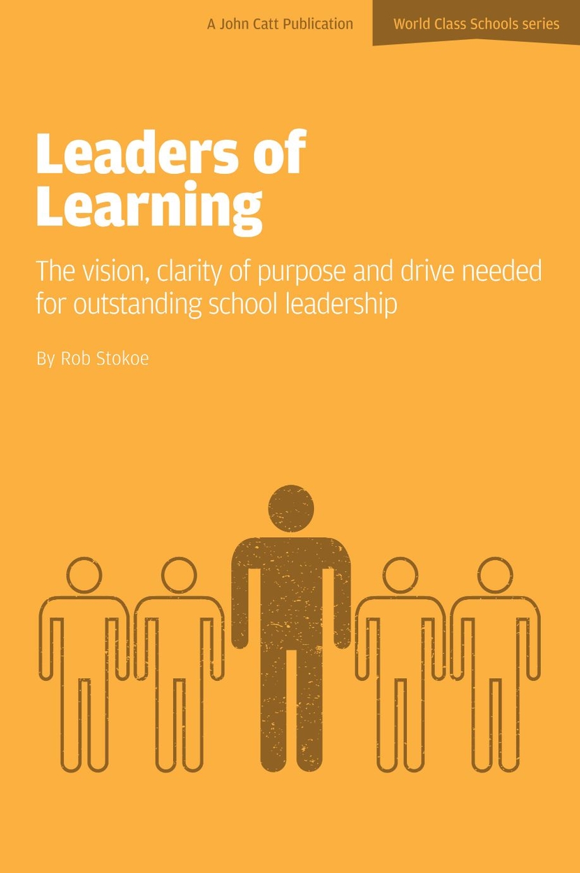 Leaders of Learning: The Vision, Clarity of Purpose and Drive Needed ...