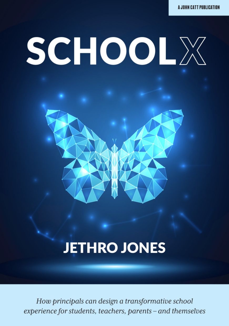 SchoolX: How principals can design a transformative school experience ...