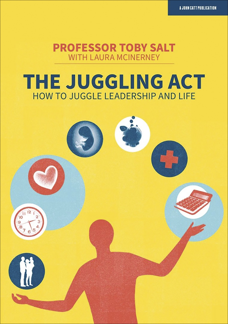 The Juggling Act: How to juggle leadership and life by Professor Toby ...