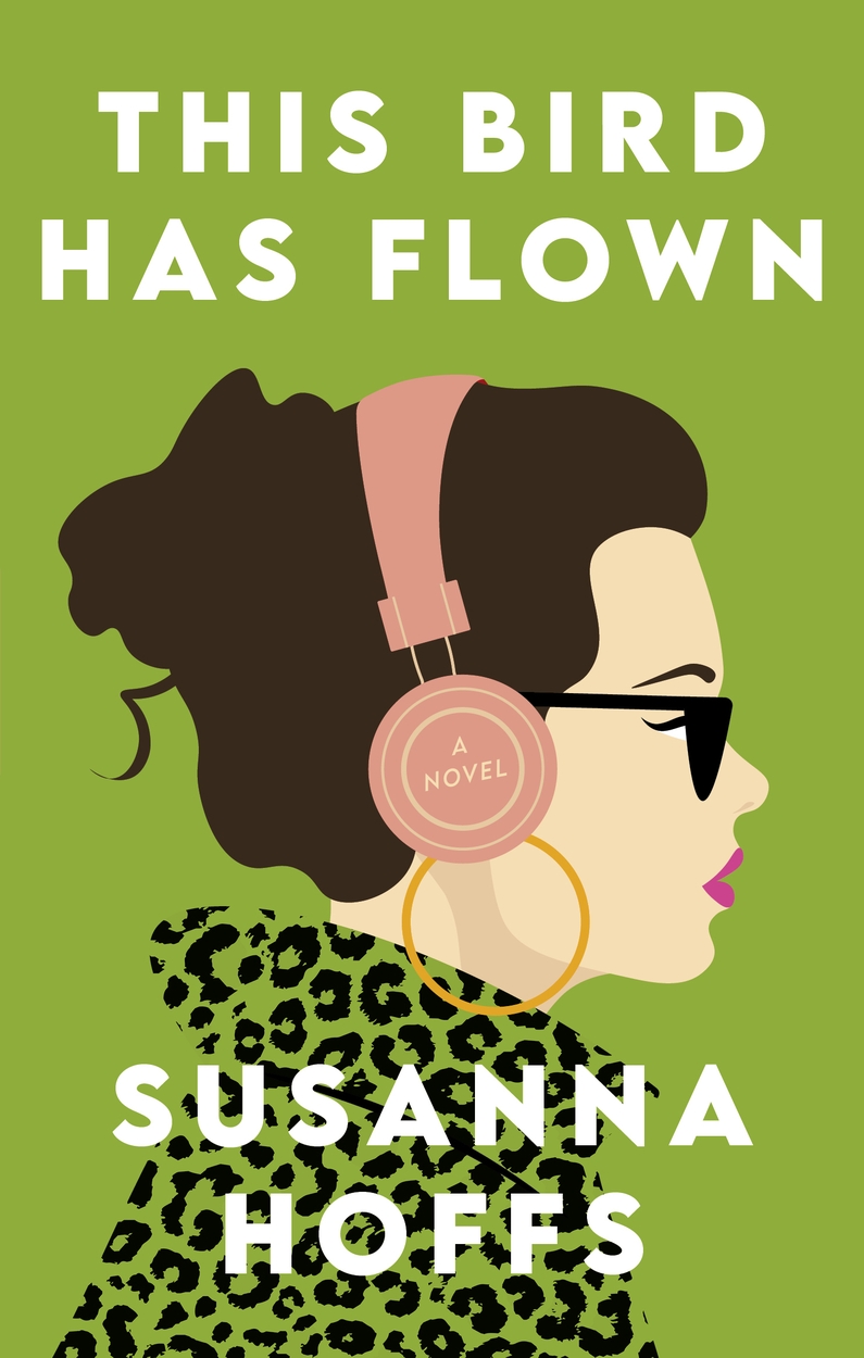 This Bird Has Flown by Susanna Hoffs | Hachette UK