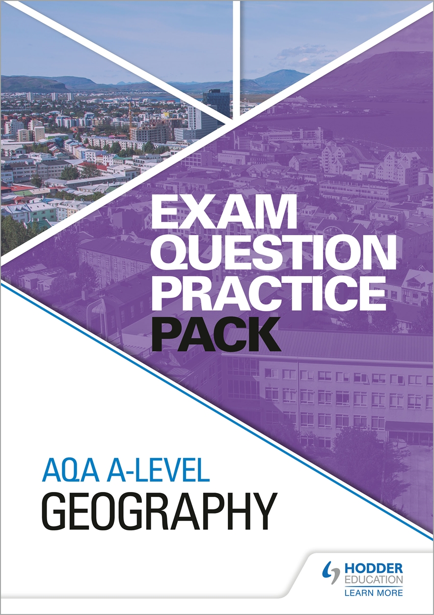 AQA A-level Geography Exam Question Practice Pack by Hodder Education ...