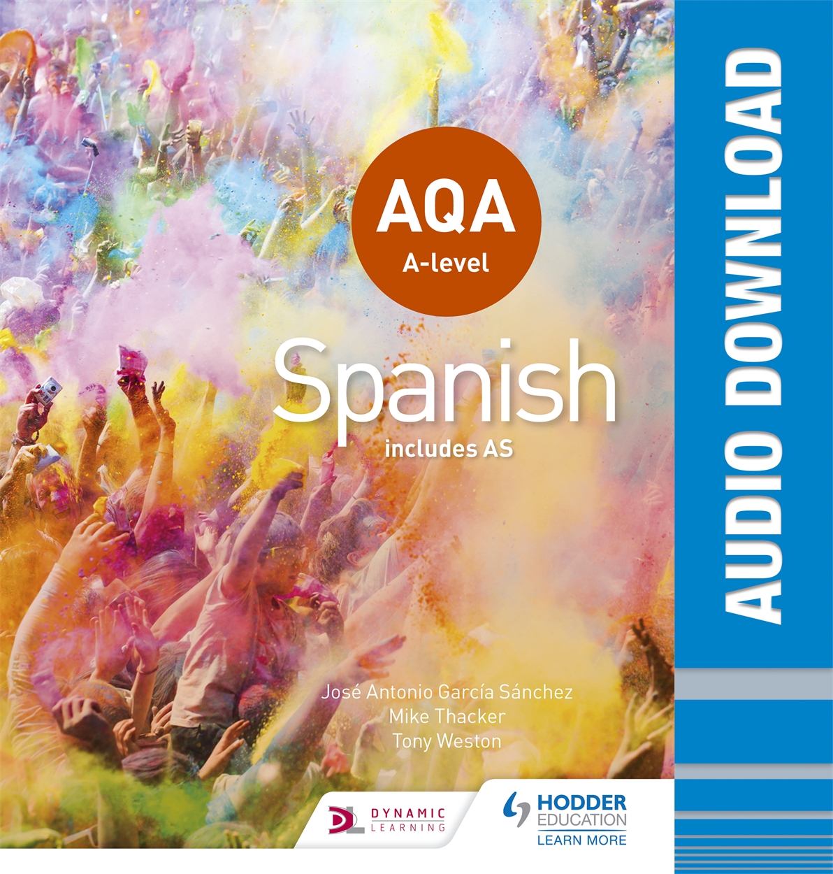AQA A-level Spanish Listening Resources by Tony Weston | Hachette UK