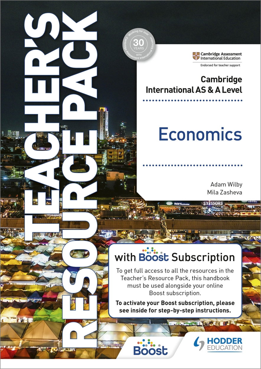 Cambridge International AS and A Level Economics Teacher’s Resource ...