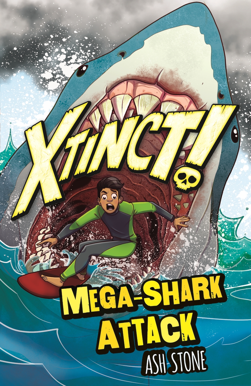Xtinct!: Mega-Shark Attack by Ash Stone | Hachette UK
