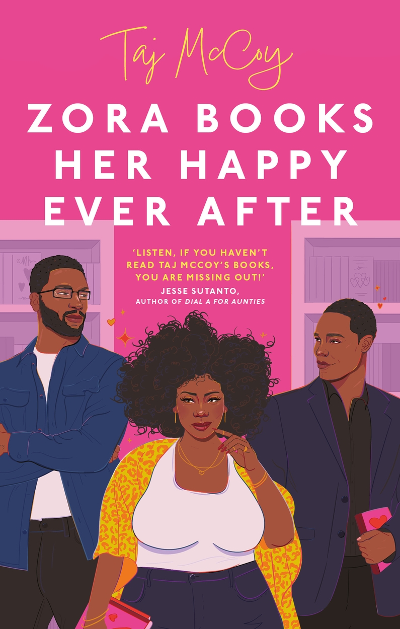 Zora Books Her Happy Ever After by Taj McCoy | Hachette UK