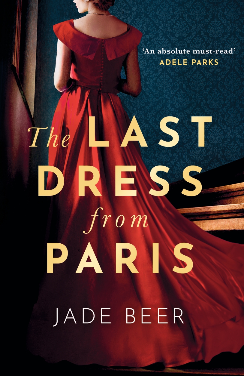 The Last Dress from Paris by Jade Beer | Hachette UK