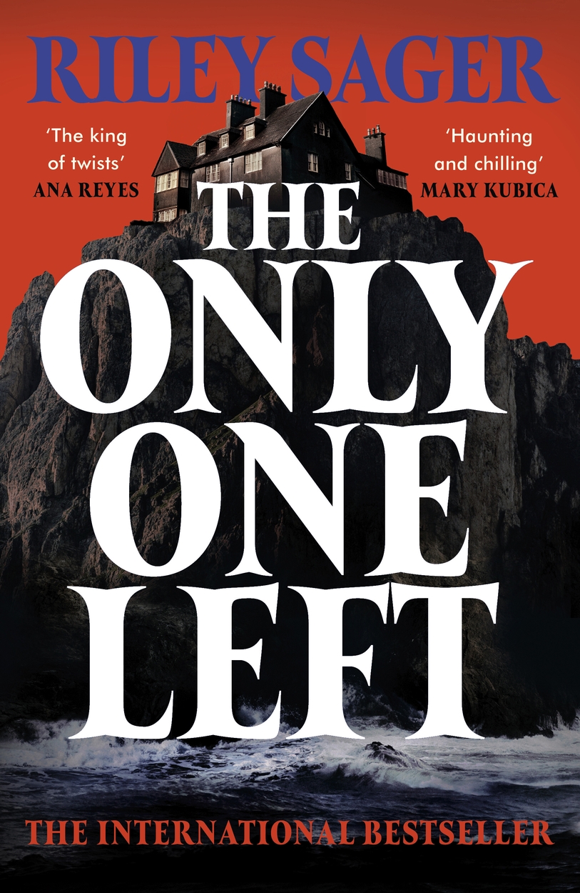 The Only One Left by Riley Sager | Hachette UK