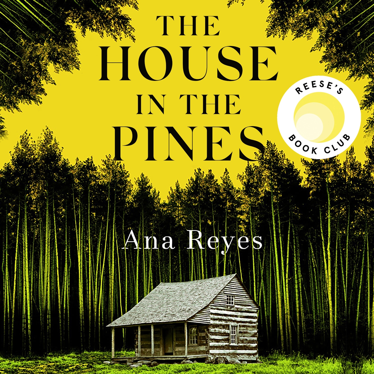 The House in the Pines by Ana Reyes | Hachette UK