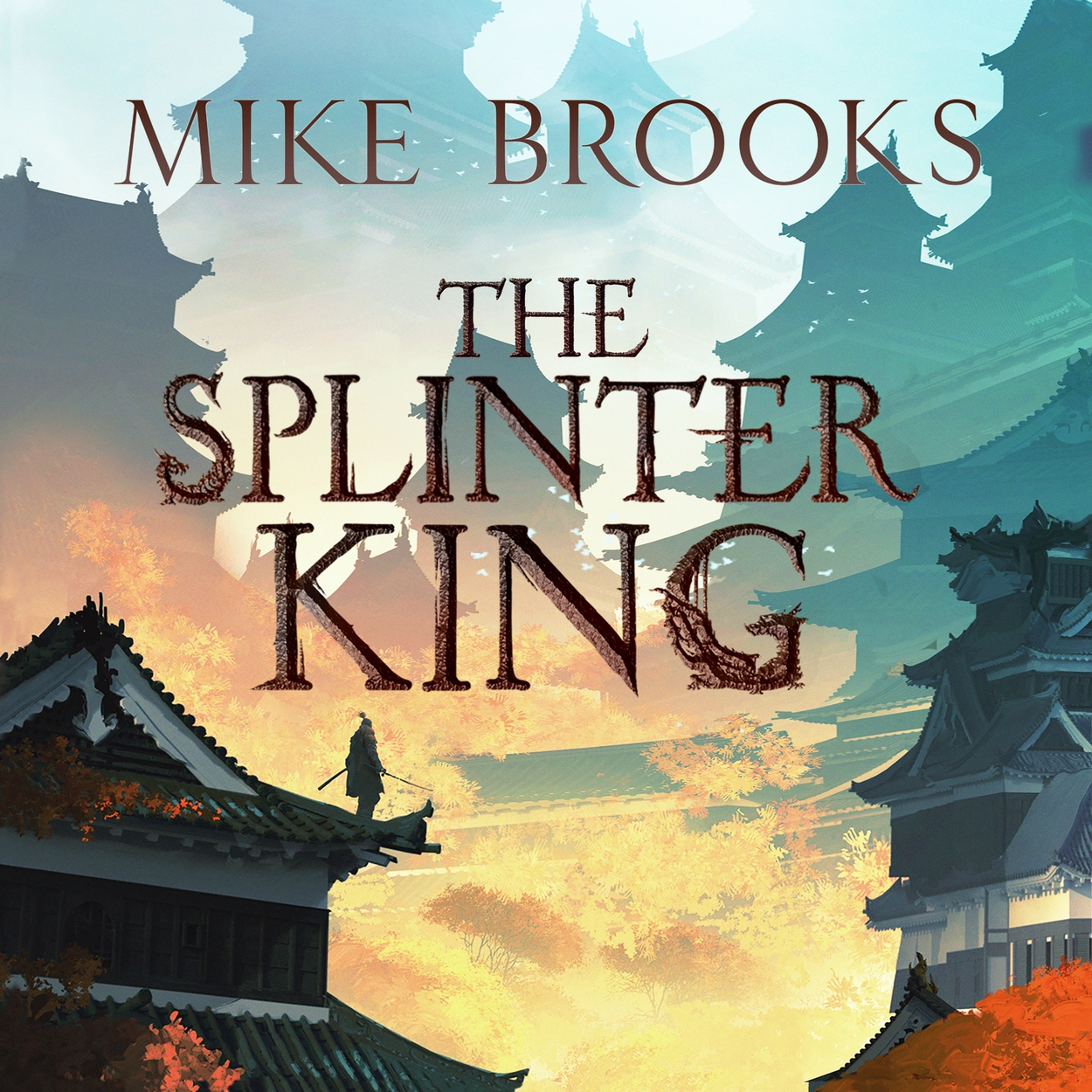 The Splinter King by Mike Brooks | Hachette UK