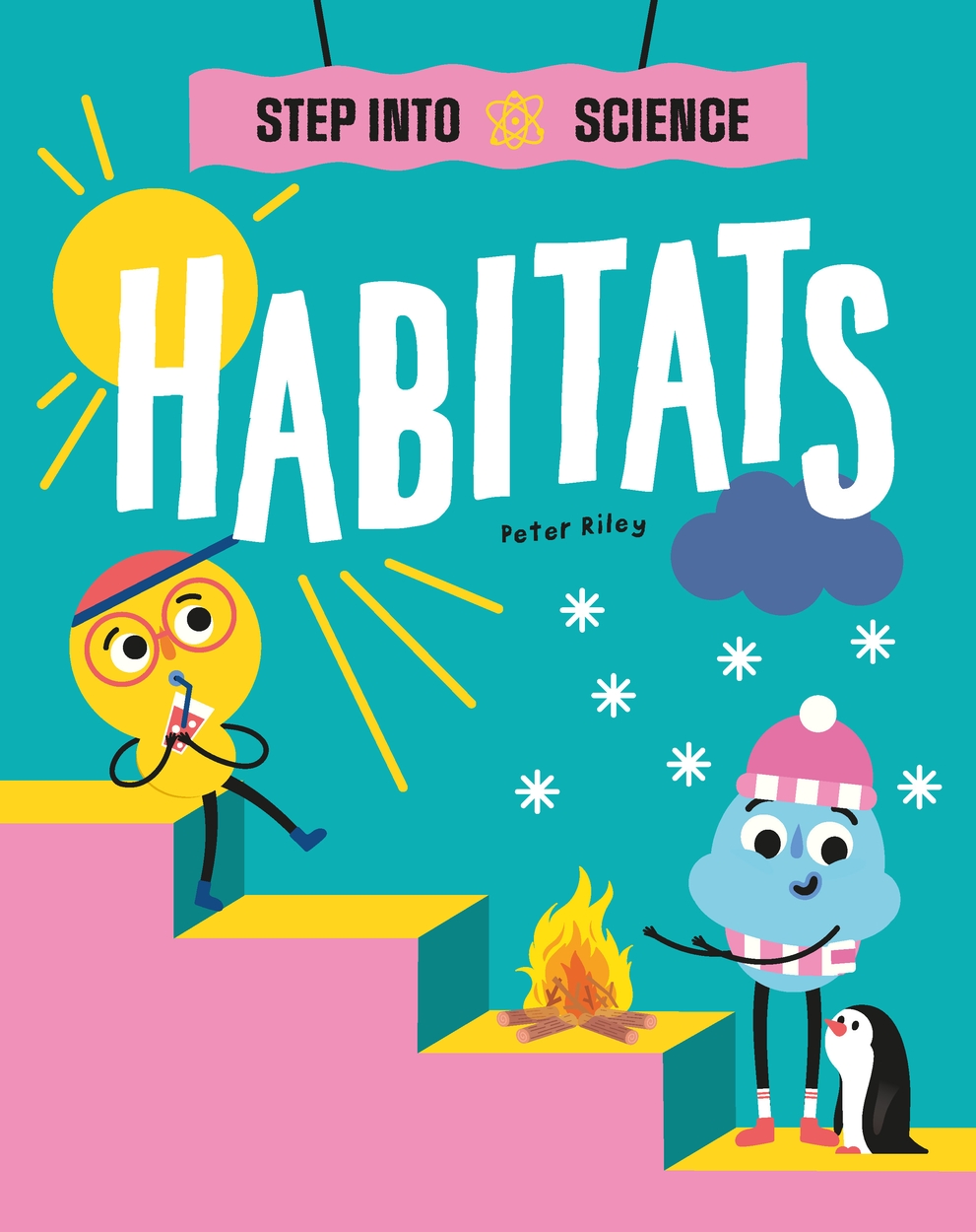 Step Into Science: Habitats by Peter Riley | Hachette UK