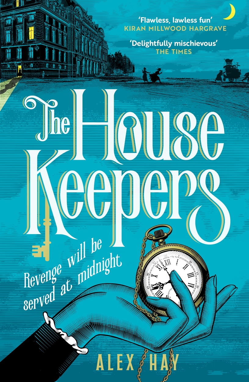 The Housekeepers by Alex Hay | Hachette UK