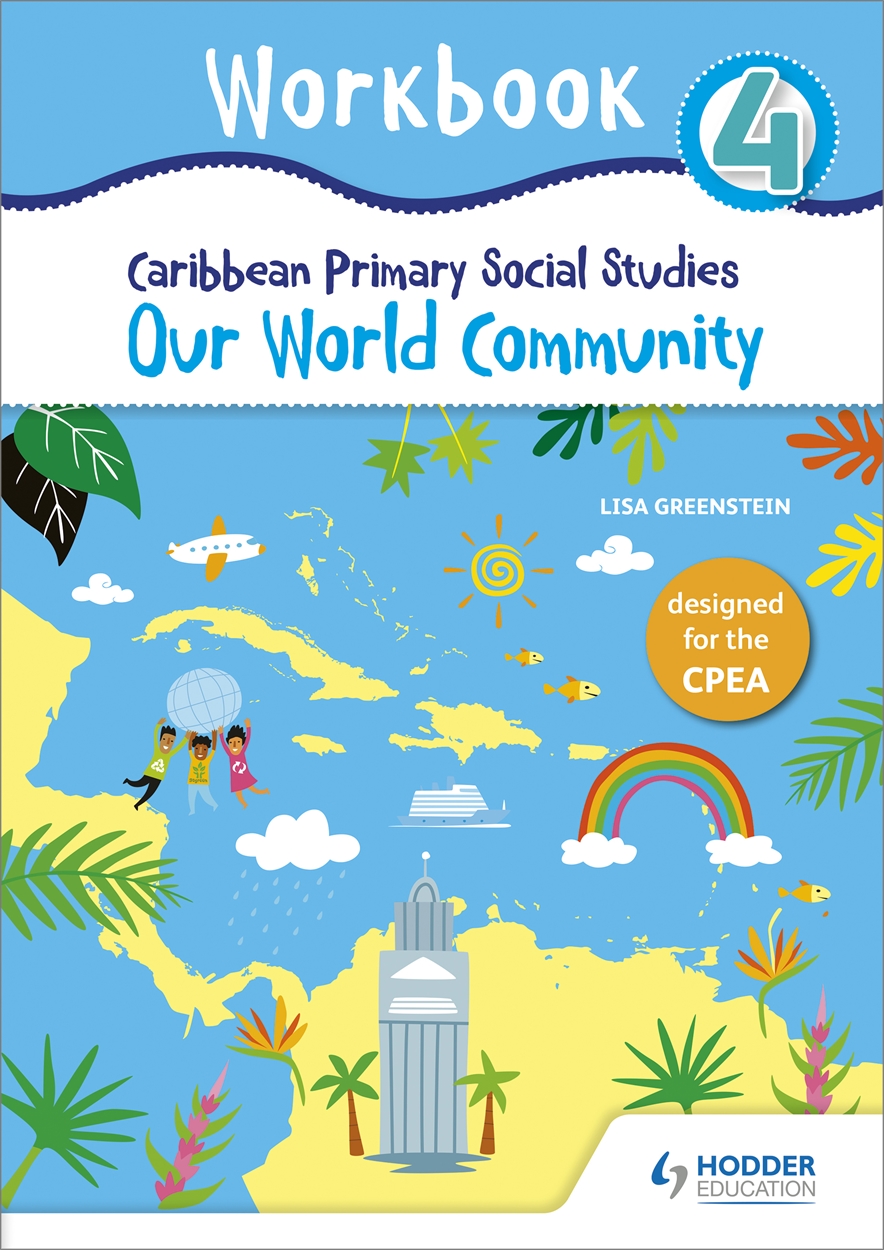 Caribbean Primary Social Studies Workbook 4 CPEA by Lisa Greenstein | Hachette UK