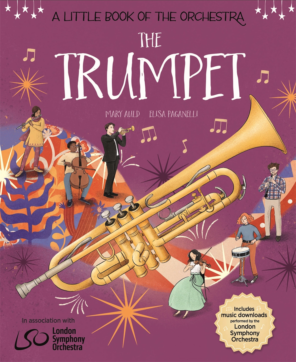 A Little Book of the Orchestra: The Trumpet by Mary Auld | Hachette UK