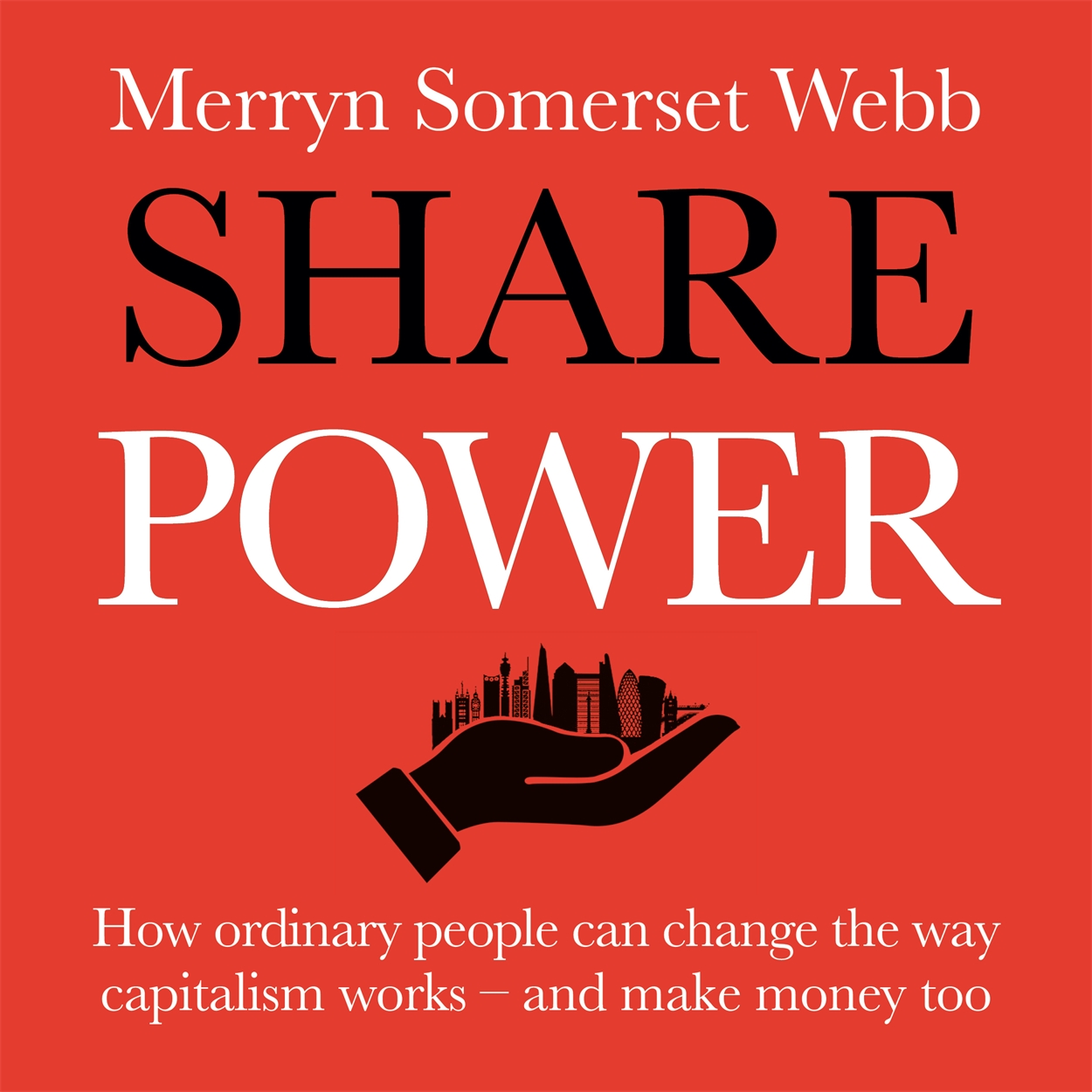 Share Power by Merryn Somerset Webb | Hachette UK