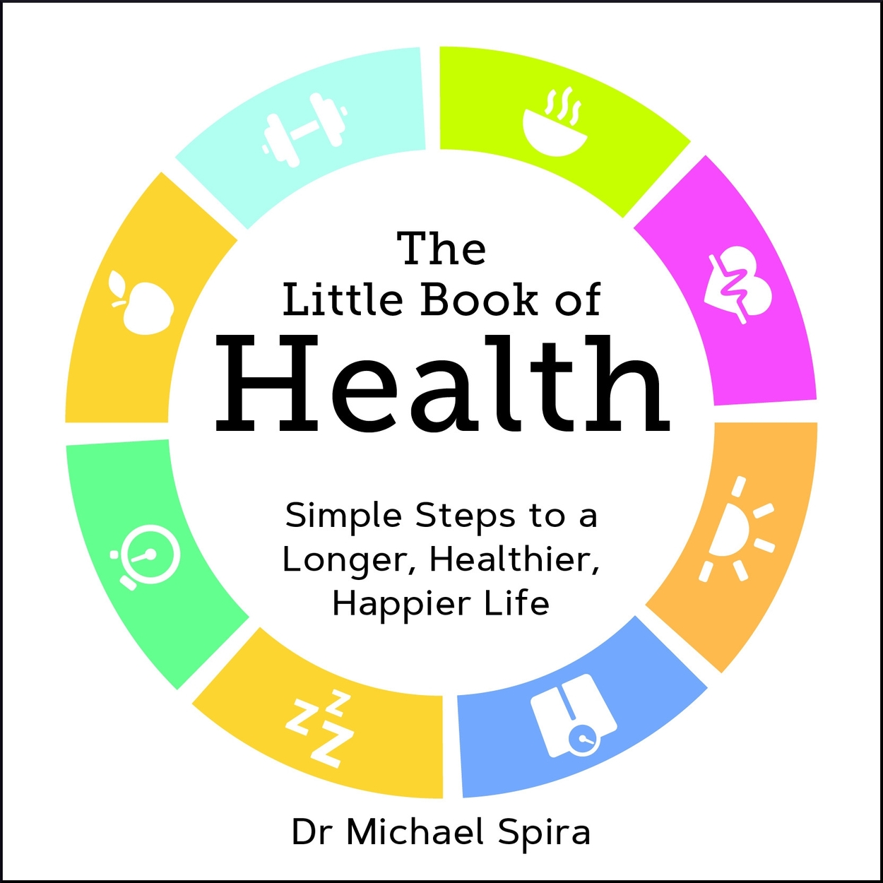 The Little Book of Health by Michael Spira | Hachette UK