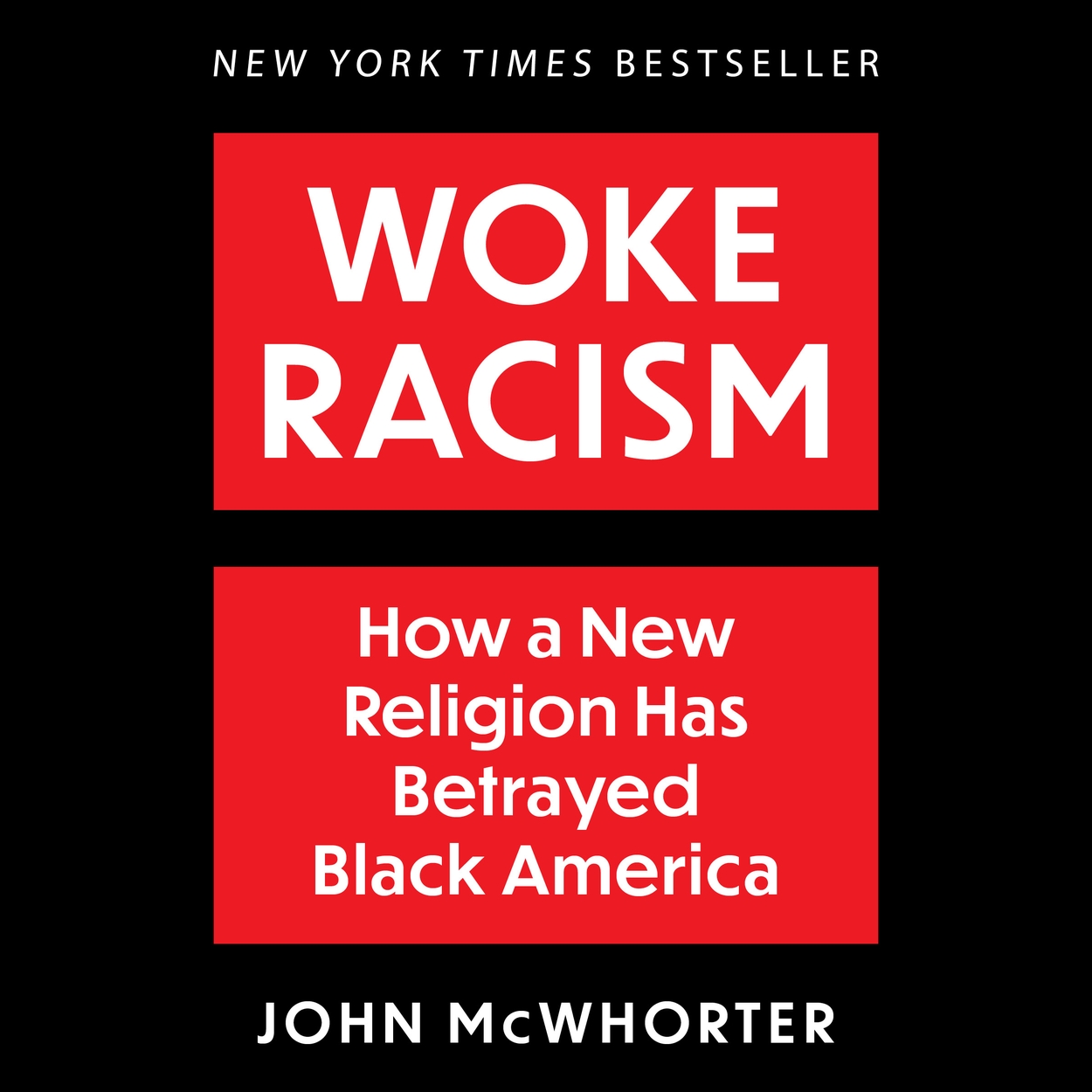 Woke Racism by John McWhorter | Hachette UK