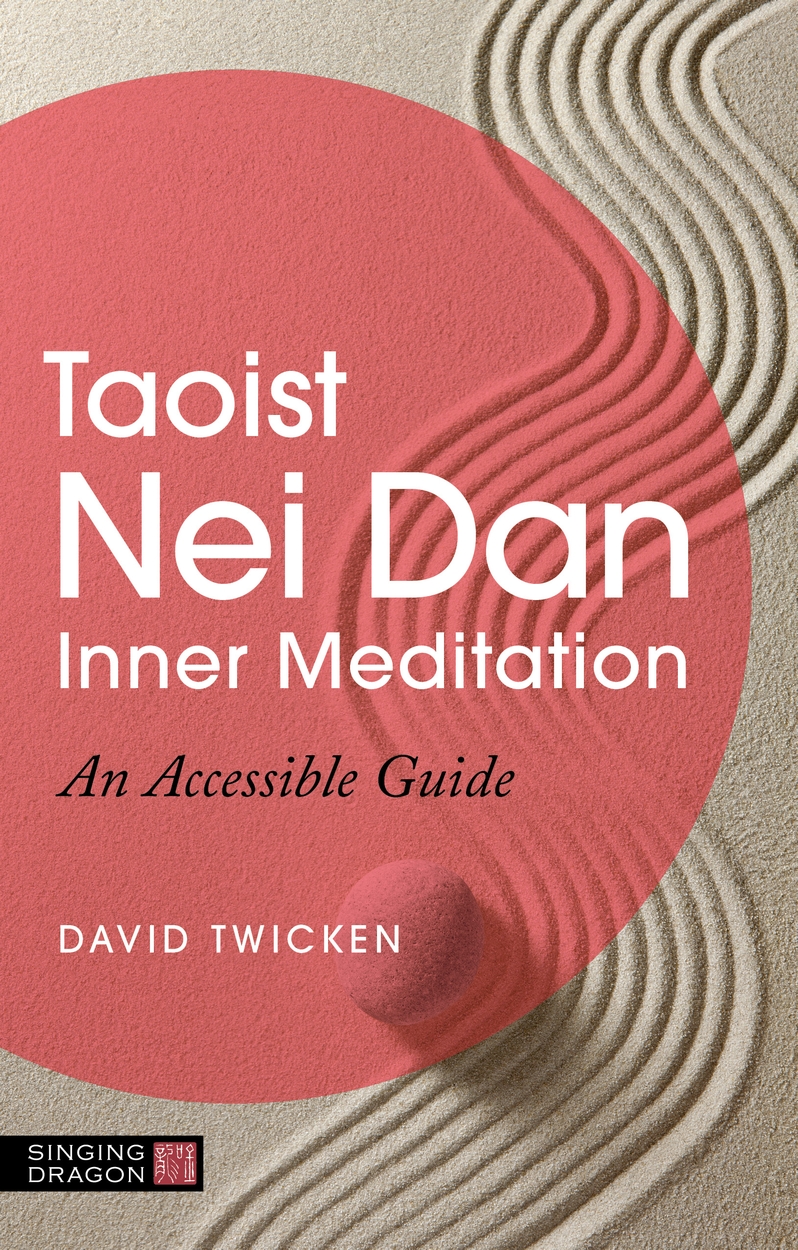Taoist Nei Dan Inner Meditation by David Twicken | Hachette UK