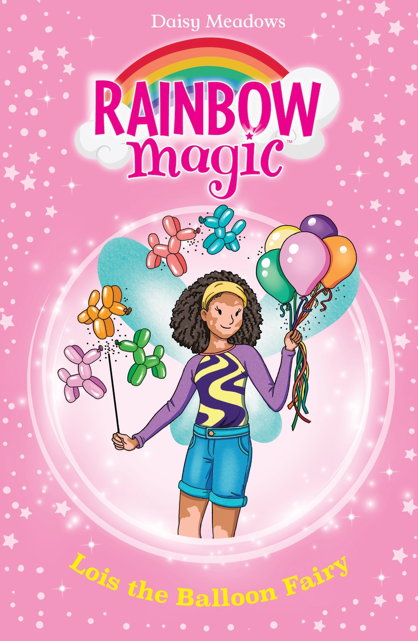 Rainbow Magic Lois The Balloon Fairy By Daisy Meadows Hachette Uk