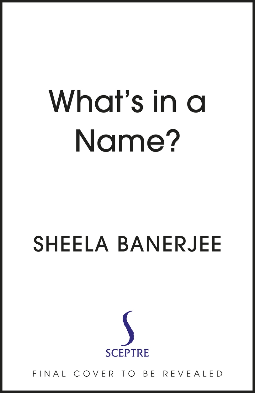 What's in a Name? by Sheela Banerjee | Hachette UK