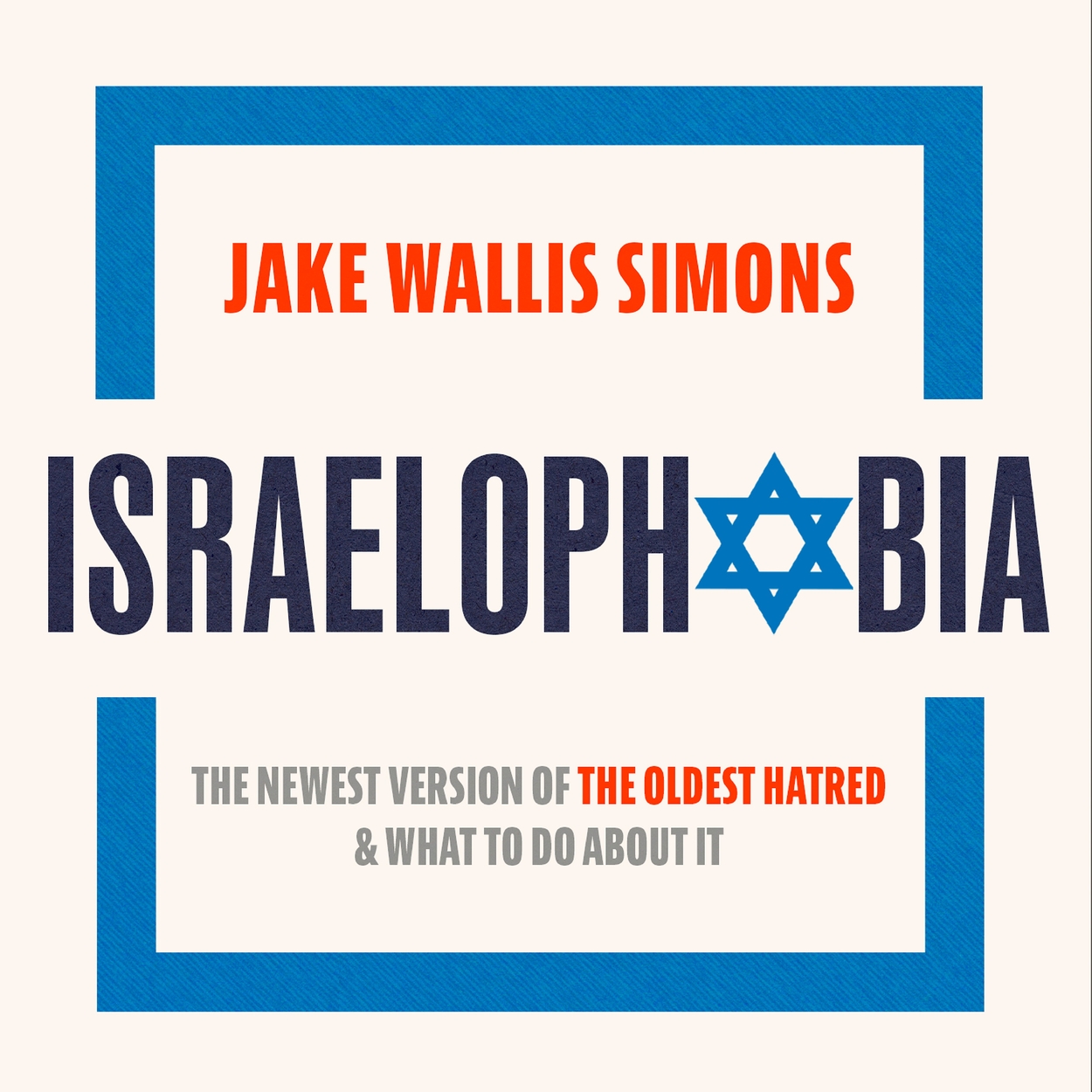 Israelophobia by Jake Wallis Simons | Hachette UK
