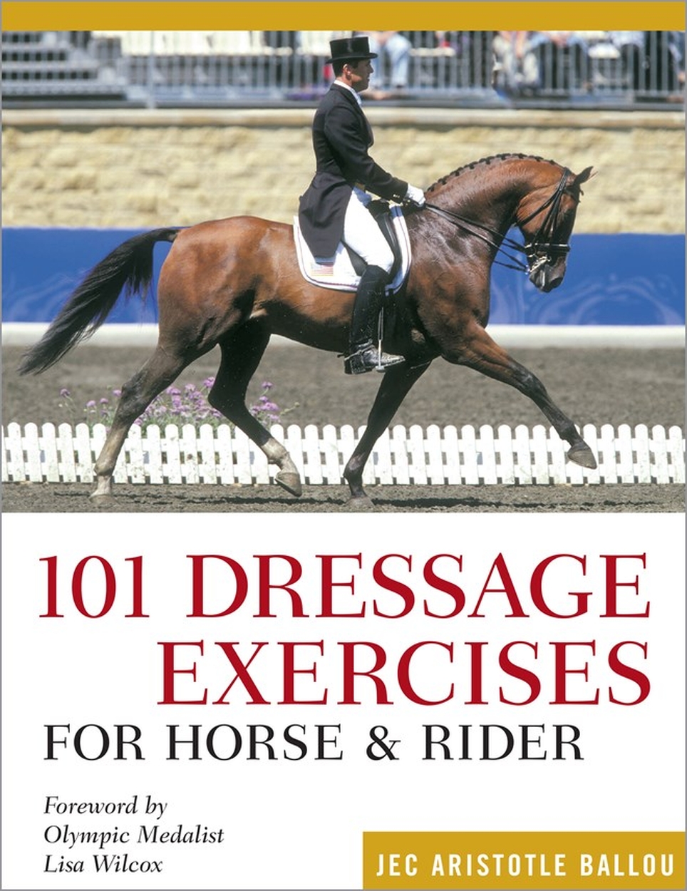 101 Dressage Exercises for Horse & Rider by Jec Aristotle Ballou ...