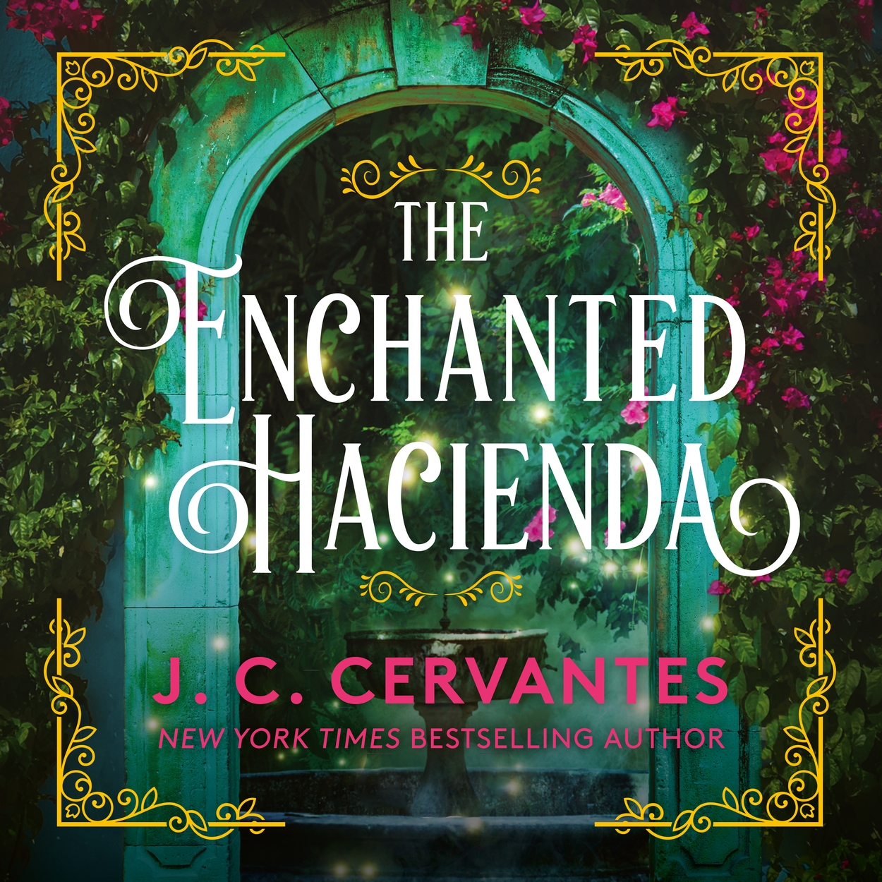 The Enchanted Hacienda by J.C. Cervantes | Hachette UK