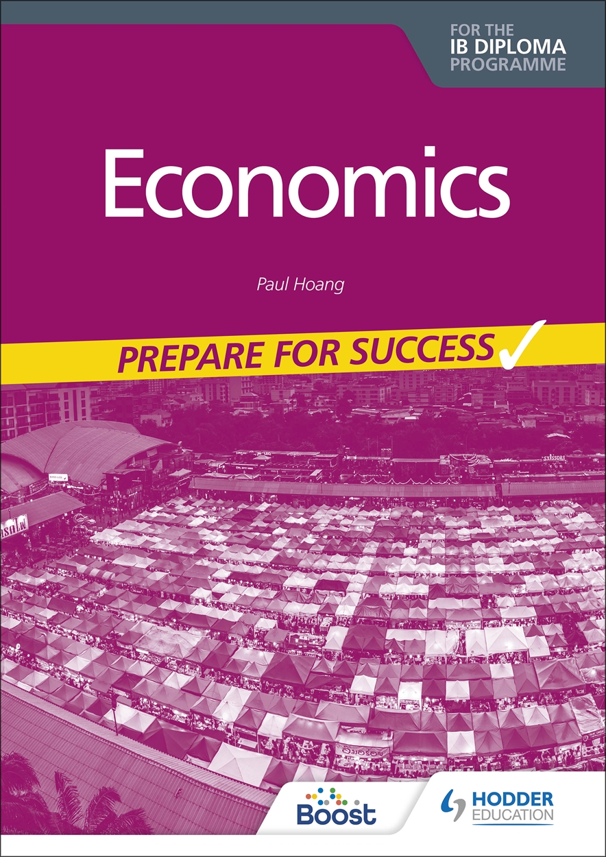 Economics for the IB Diploma: Prepare for Success by Paul Hoang ...