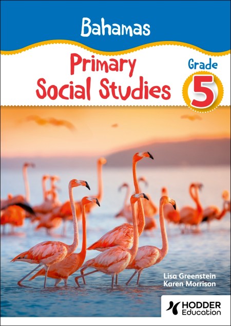 Bahamas Primary Social Studies Grade 5 by Lisa Greenstein | Hachette UK