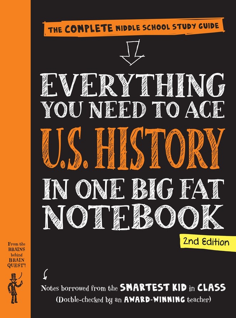 Everything You Need to Ace U.S. History in One Big Fat Notebook, 2nd ...