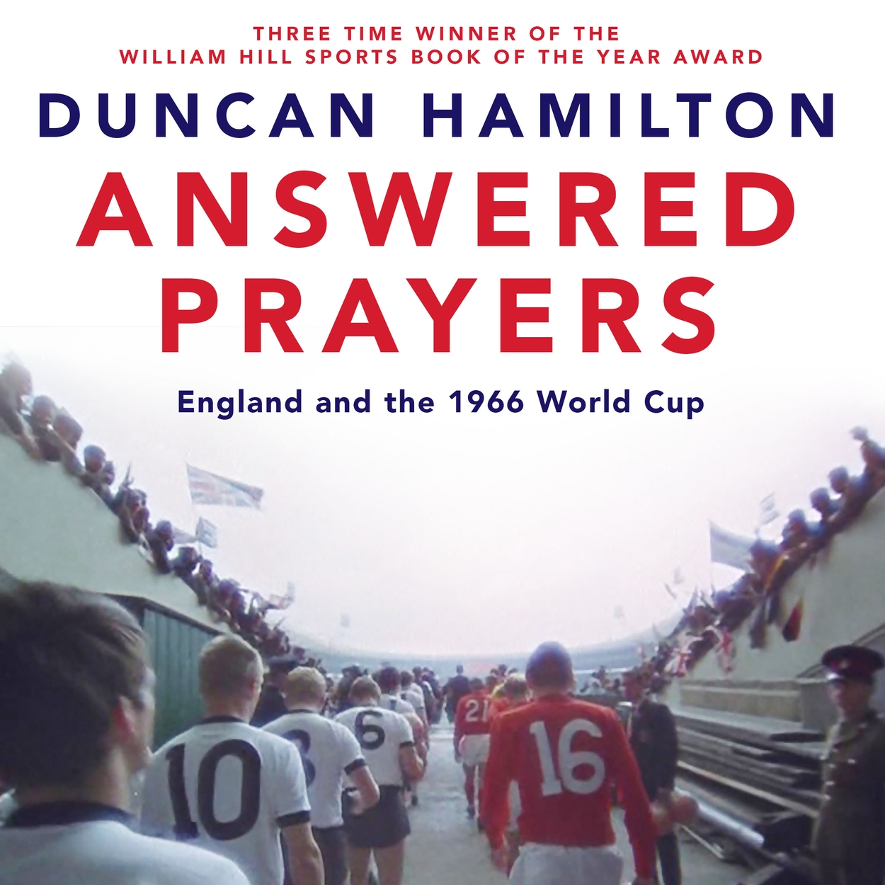 Answered Prayers by Duncan Hamilton | Hachette UK