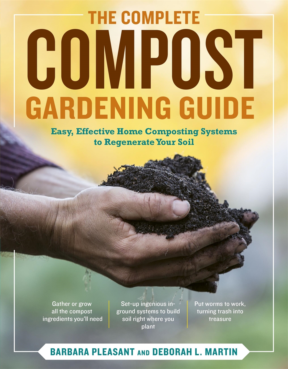 The Complete Compost Gardening Guide by Barbara Pleasant | Hachette UK