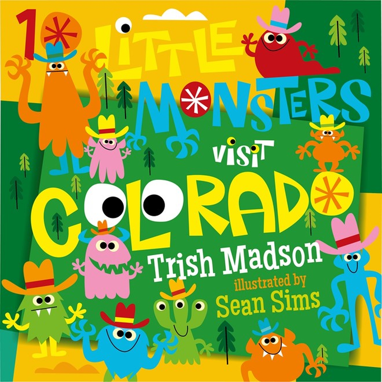 10 Little Monsters Visit Colorado by Trish Madson | Hachette UK
