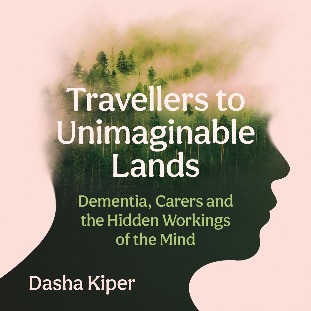 Travellers to Unimaginable Lands by Dasha Kiper | Hachette UK